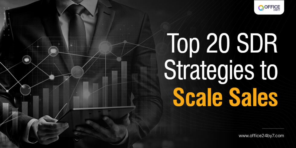 Top SDR Strategies for Scaling Your Sales