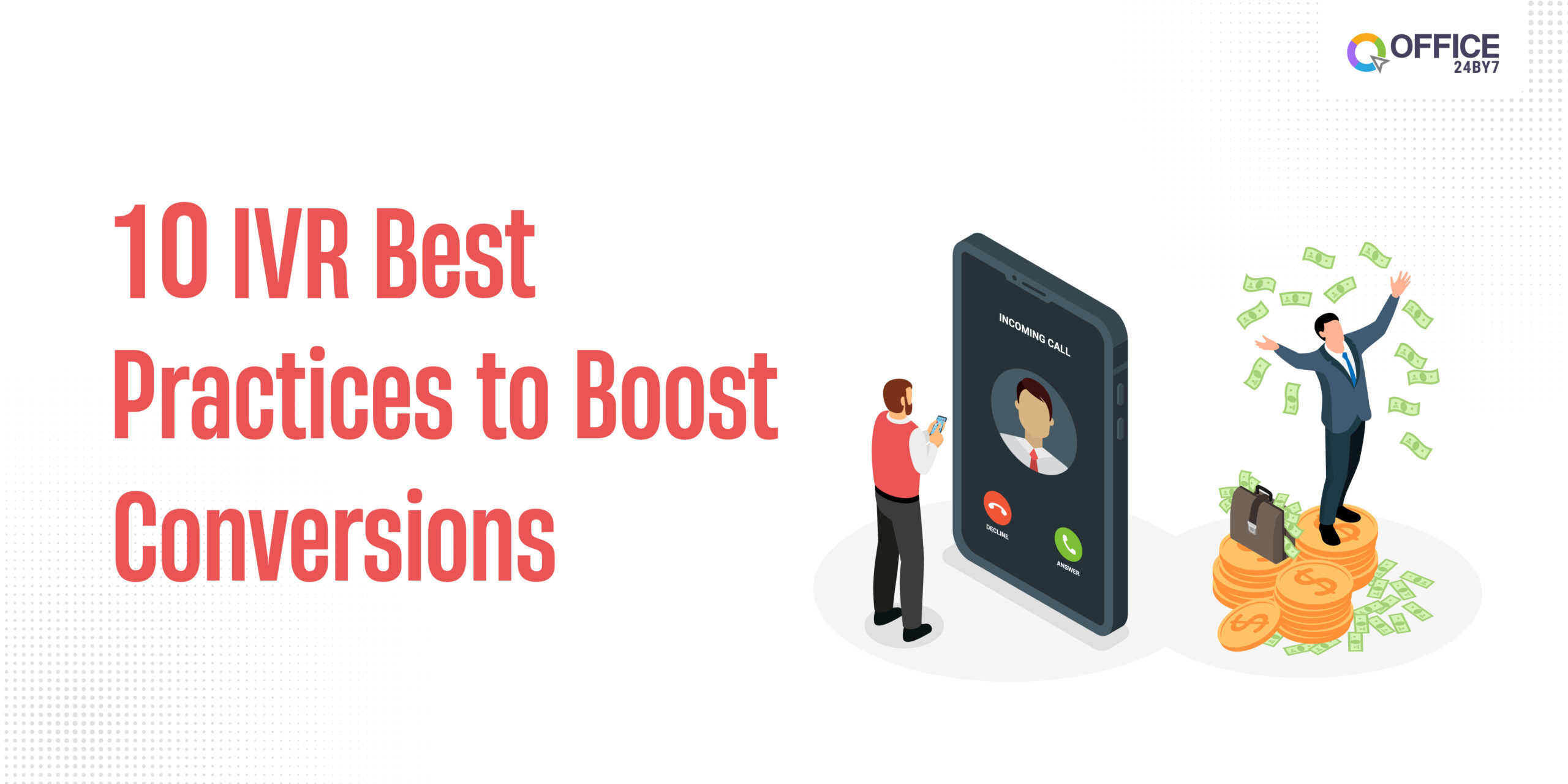 Top 10 IVR Solution Best Practices to Boost Conversions
