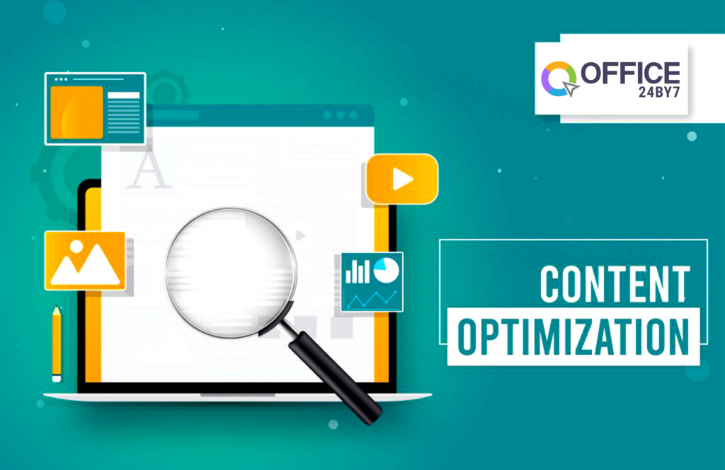 5 Best Tips for Content Optimization - Office24by7 Automation Tool