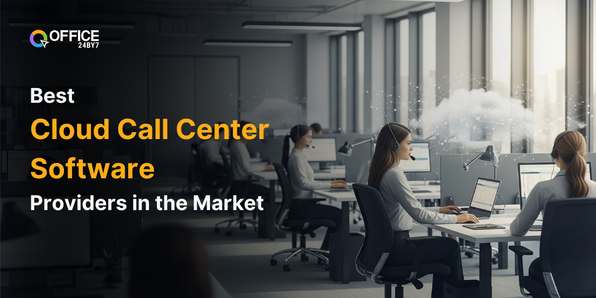 Best cloud call center software providers in the market
